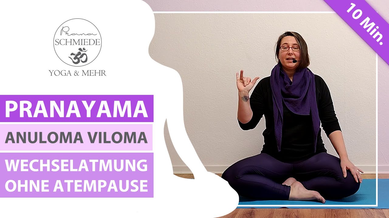 Anuloma Viloma - Wechselatmung - Prana Schmiede - Yoga & mehr